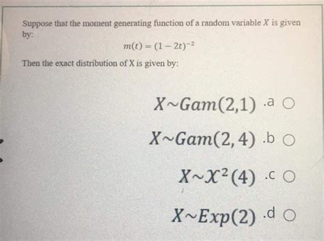 Solved Suppose That The Moment Generating Function Of A