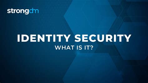 What Is Identity Security Definition StrongDM