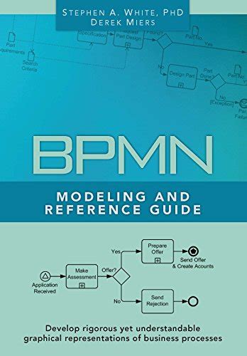 Amazon Com BPMN Modeling And Reference Guide UNDERSTANDING AND USING BPMN EBook WHITE