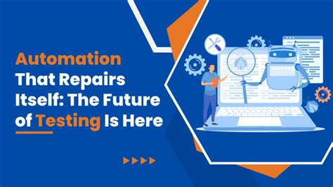 Self Healing Test Automation Revolutionizing Qa With Ai Powered Resilience