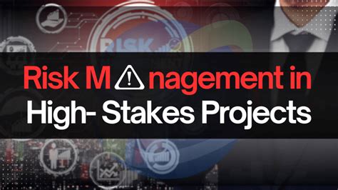 Risk Management In High Stakes Projects Best Practices For Success
