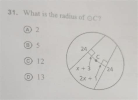 Solved 31 What Is The Radius Of ⊙c A 2 B 5 C 12 D