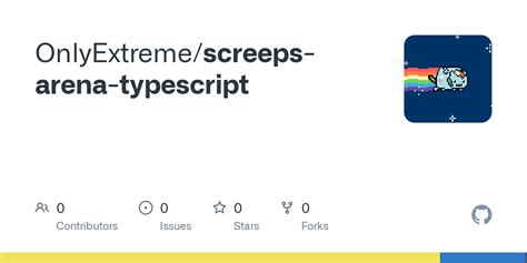 GitHub OnlyExtreme Screeps Arena Typescript