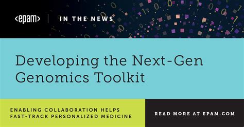 Developing The Next Generation Genomics Toolkit Epam