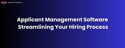 Applicant Management Software Streamlining Your Hiring Process