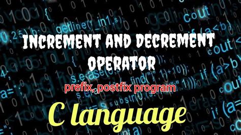 Increment And Decrement Coading In C Language 2nd Year Chapter No 9