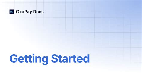 Getting Started OxaPay Docs