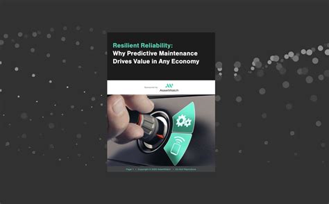 Why Predictive Maintenance Drives Value Assetwatch White Paper