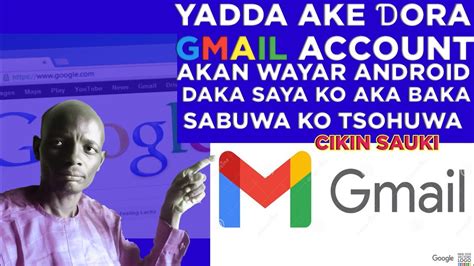 Yadda Ake Dora Gmail Account Akan Wayar Android Sabuwa Ko Tsohuwa Cikin