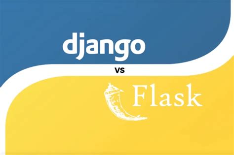Flask Vs Django Uncover The Key Differences For Web Development