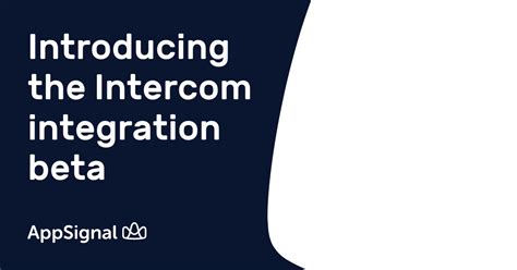 Introducing The Intercom Integration Beta Appsignal Blog