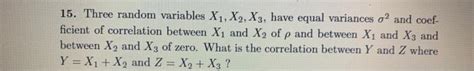 Solved 15 Three Random Variables X1x2x3 Have Equal