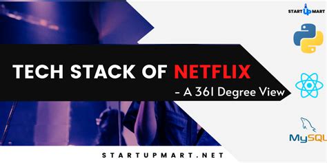 Netflix Tech Stack 2020 A 361 Degree View Of The Video Streaming App