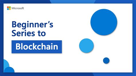 Beginners Series To Blockchain Microsoft Learn
