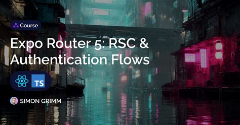 Coursetitleexpo Router 5 Rsc 26 Authentication Flowsandtechreact
