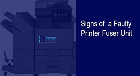 Signs Of A Faulty Printer Fuser Unit
