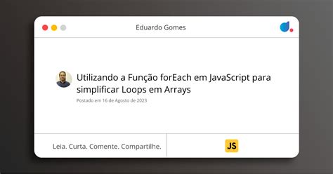 Utilizando A Função Foreach Em Javascript Para Simplificar Loops Em