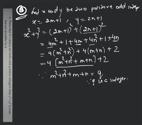 Solved Prove That If X And Y Are Odd Positive Integer Then X2y2 Is Ev
