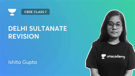 Cbse Class 7 Delhi Sultanate Revision By Unacademy