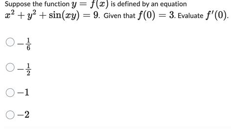 Solved Suppose The Function Y F X Is Defined By An Equation