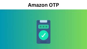 What Is An Amazon OTP Text