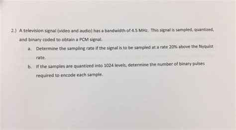 Solved A Television Signal Video And Audio Has A Bandwidth Chegg
