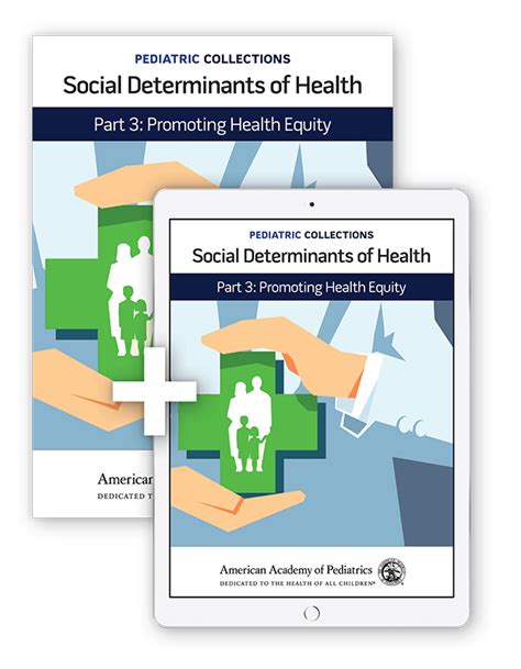 Pediatric Collections Social Determinants Of Health Part 3 Promoting Health Equity Paperback