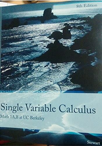 Single Variable Calculus By Stewart Open Library