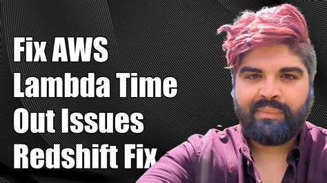 Fixing Aws Lambda Timeout Issues When Connecting To Redshift A Step By Step Guide Youtube