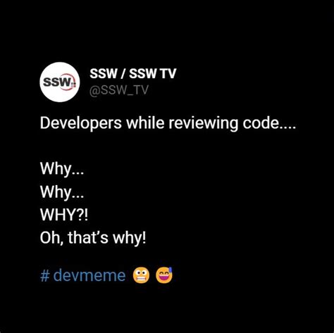 Ssw On Linkedin Devmeme Devmeme Codingisfun Programming Programminglife