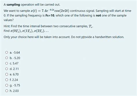Solved A Sampling Operation Will Be Carried Out We Want To
