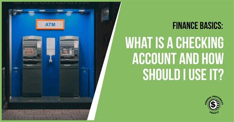 What Is A Checking Account And How Should I Use It