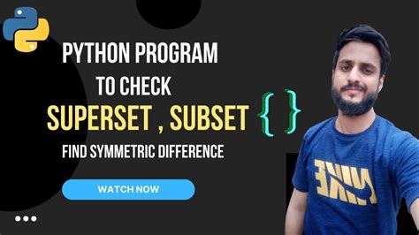Find Superset Subset And Symmetric Difference Of Sets Python Youtube