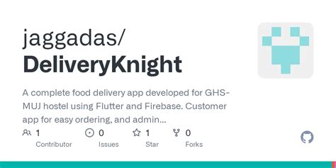 Github Jaggadas Deliveryknight A Complete Food Delivery App Developed For Ghs Muj Hostel