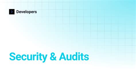 Security And Audits Developers