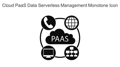 Cloud Paas Data Serverless Management Monotone Icon In Powerpoint Pptx