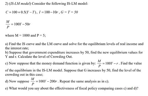 Solved IS LM Model Consider The Following IS LM Model Chegg