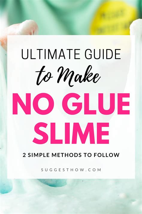 How To Make No Glue Slime Try These Methods