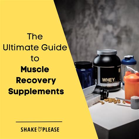 The Ultimate Guide To Muscle Recovery Supplements Shake Please
