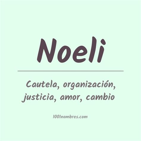 Significado Del Nombre Noeli