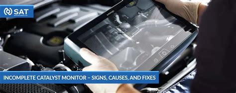 Incomplete Catalyst Monitor Signs Causes And Fixes
