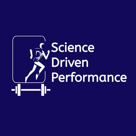 Science Driven Performance Science Driven Performance
