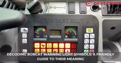 Decoding Bobcat Warning Lights Symbols And Actions Explained Drive Cruise