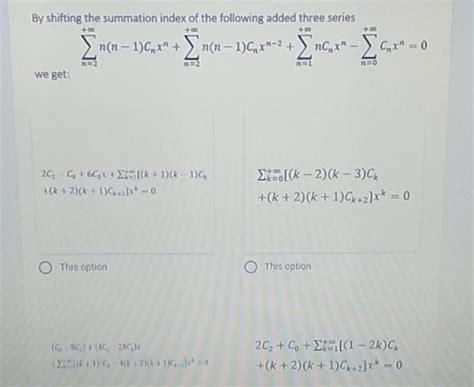 Solved By Shifting The Summation Index Of The Following Chegg Com