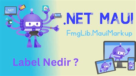 Net Maui Label Nedir And Nasıl Kullanılır Youtube