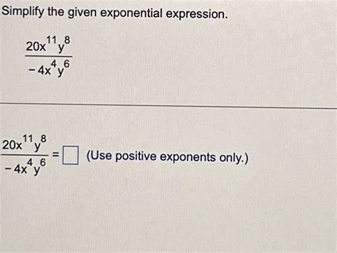 Solved Simplify The Given Exponential Chegg Com