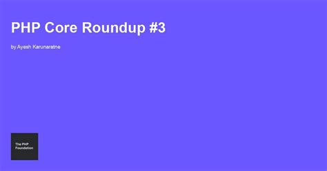 Php Core Roundup 3 Rphp