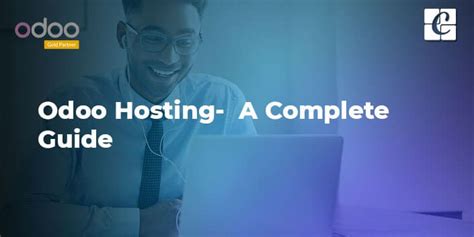 A Complete Guide To Odoo Hosting Odoo Hosting Providers
