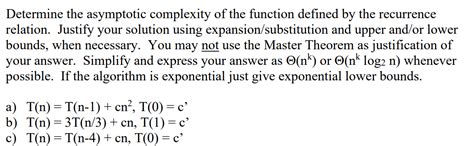 [solved] determine the asymptotic complexity of the functi