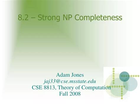 Ppt 82 Strong Np Completeness Powerpoint Presentation Free Download Id4628824